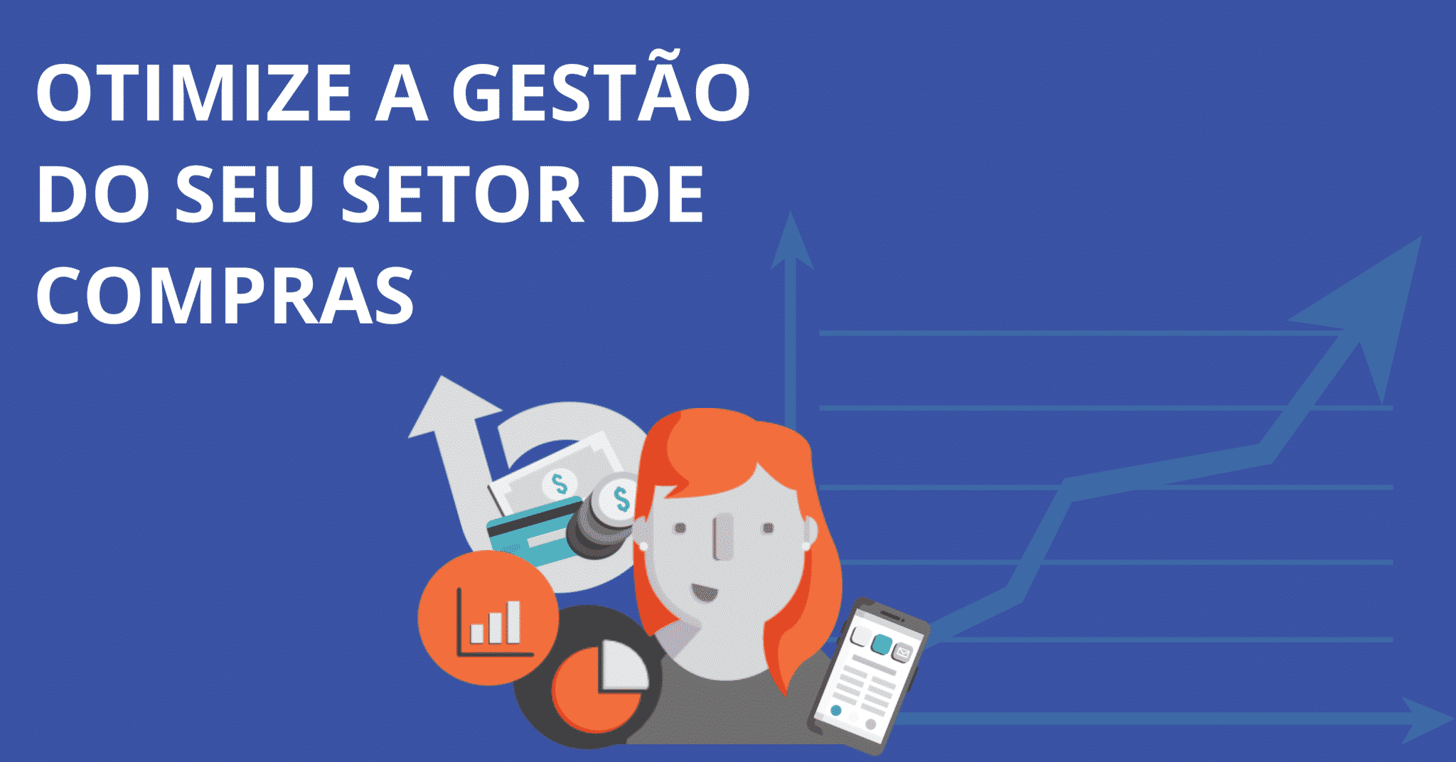 Gestão de compras: como pensar estrategicamente [Demo de ferramenta]