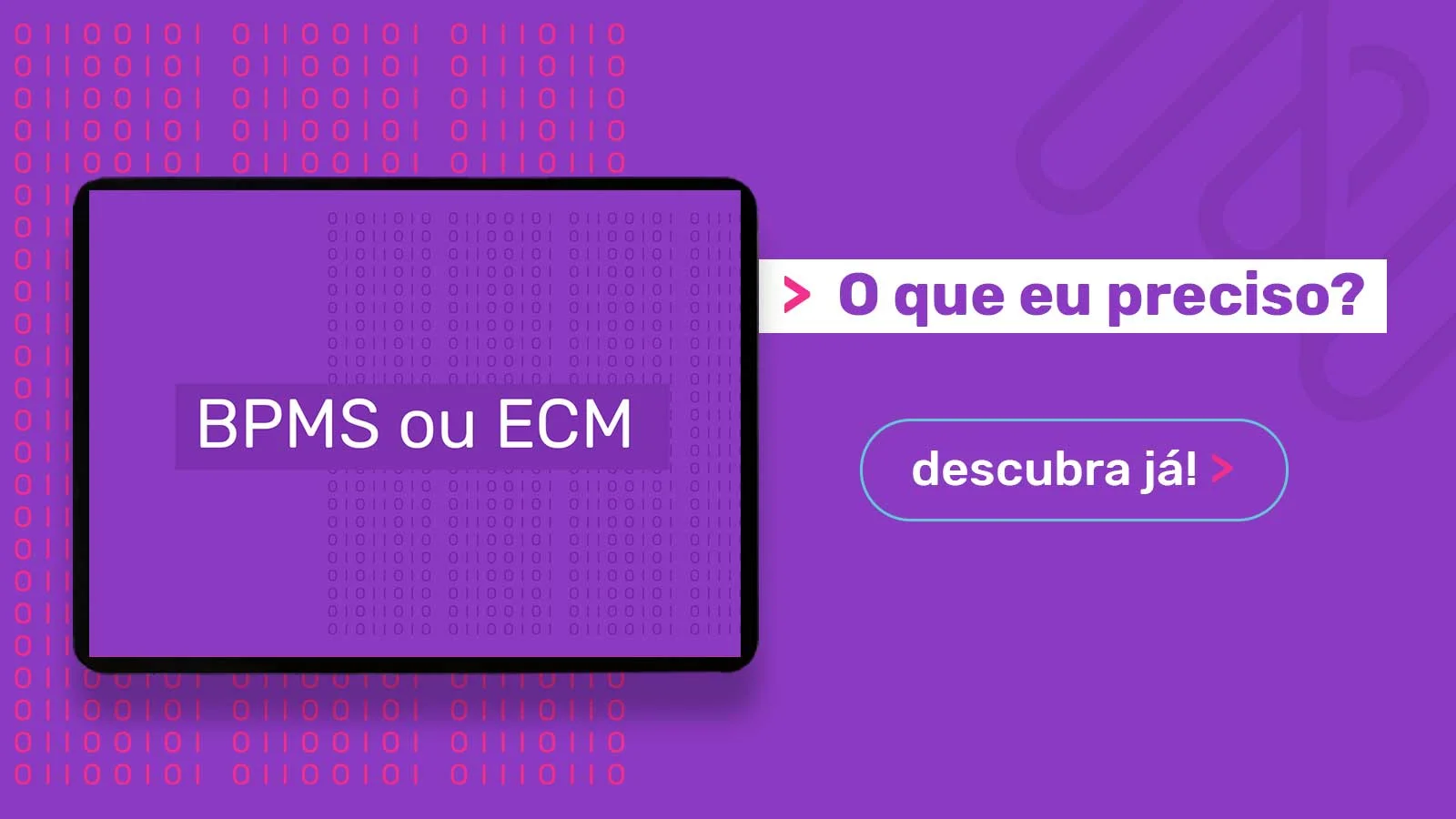BPMS ou ECM: qual a ferramenta ideal para sua empresa? | Zeev